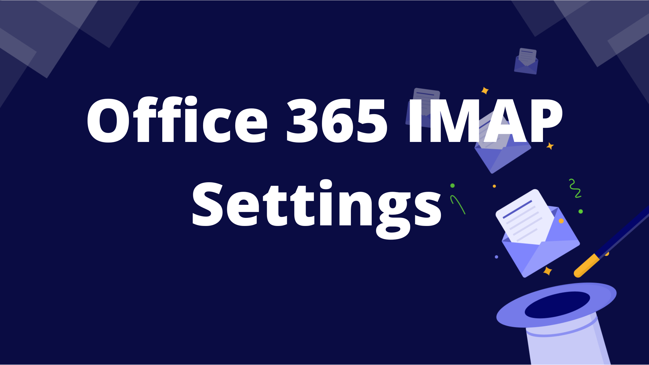 Strategies for Success: Mastering Office 365 IMAP Settings